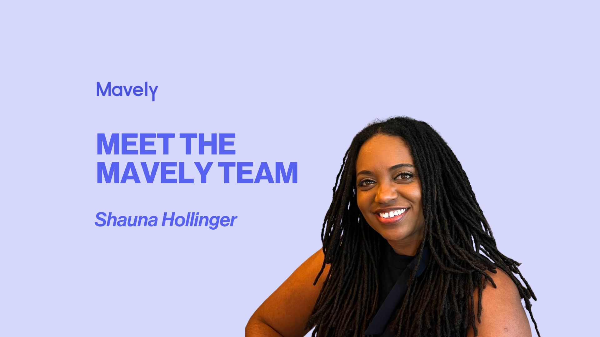 Meet the Mavely Team: Shauna Hollinger • Mavely