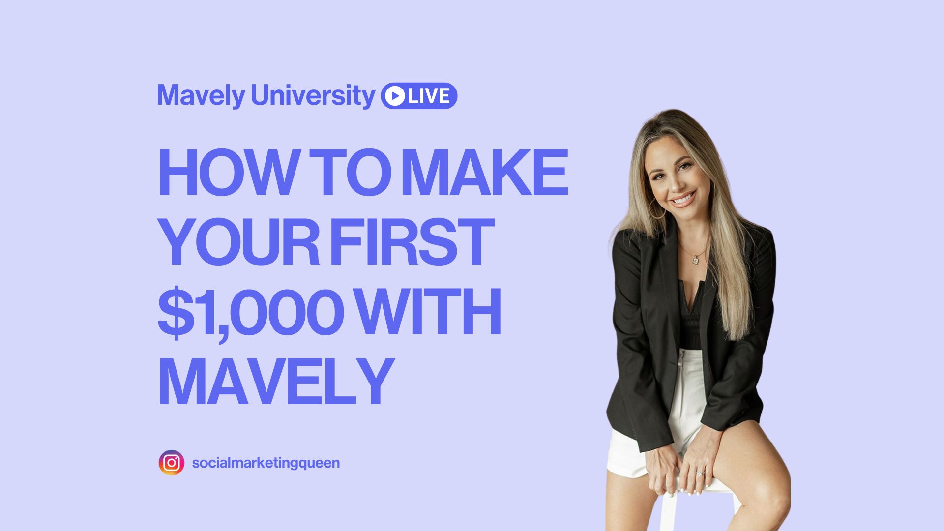 Webinar: How to make your first $1,000 with Mavely