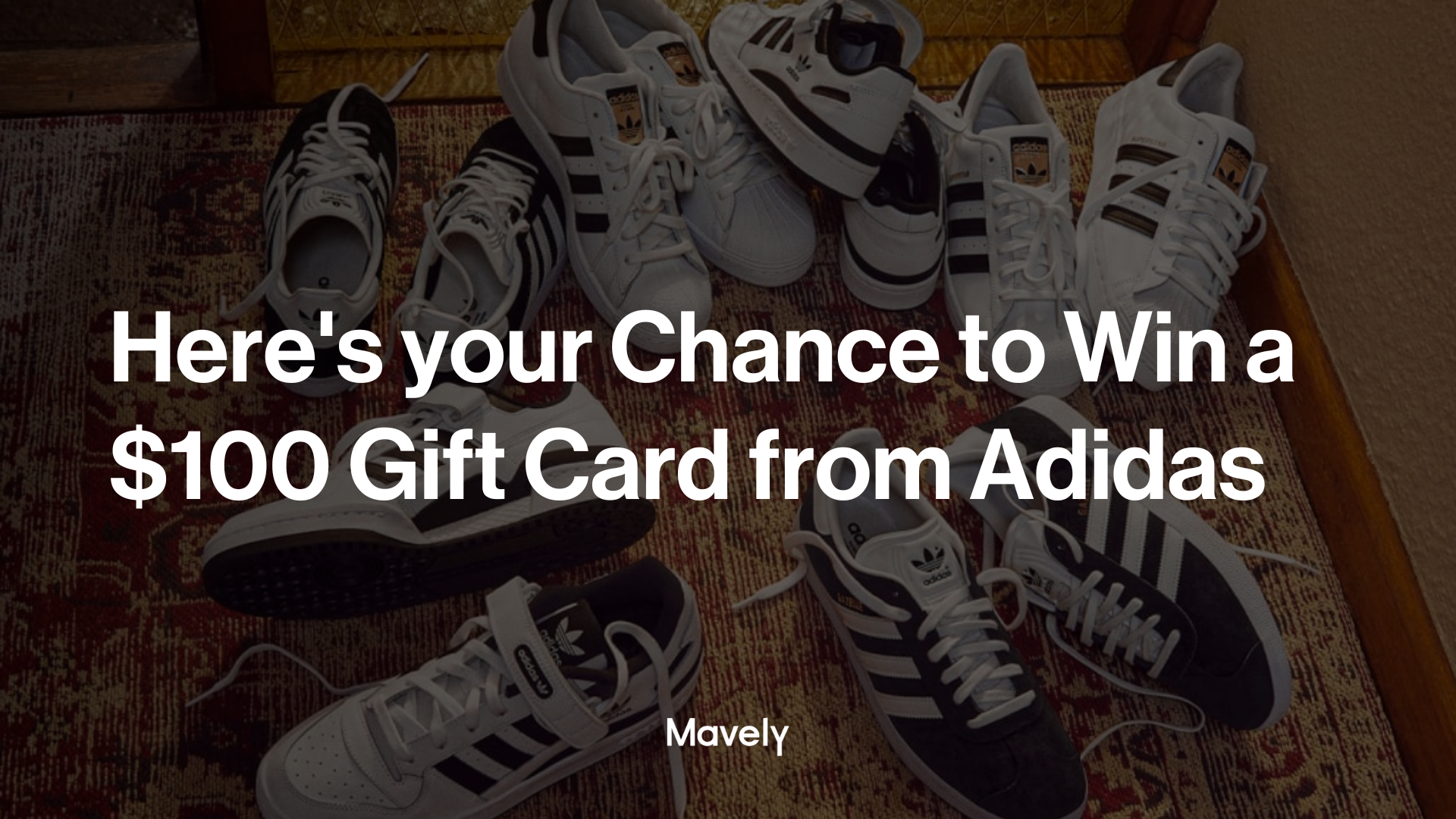Here’s your chance to win a $100 gift card from Adidas! — Mavely