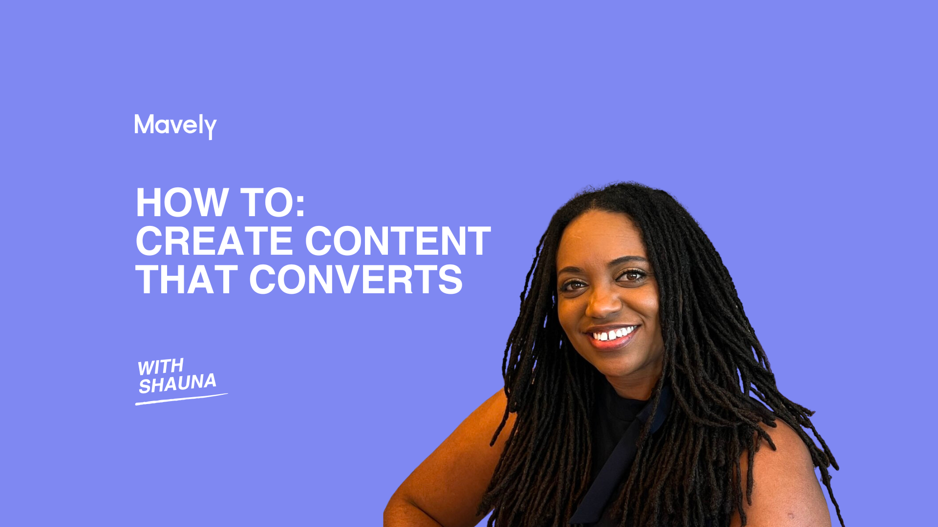 How to Create Content that Converts • Mavely